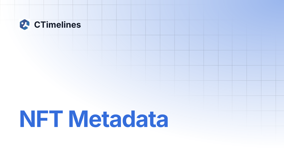 NFT Metadata | CTimelines